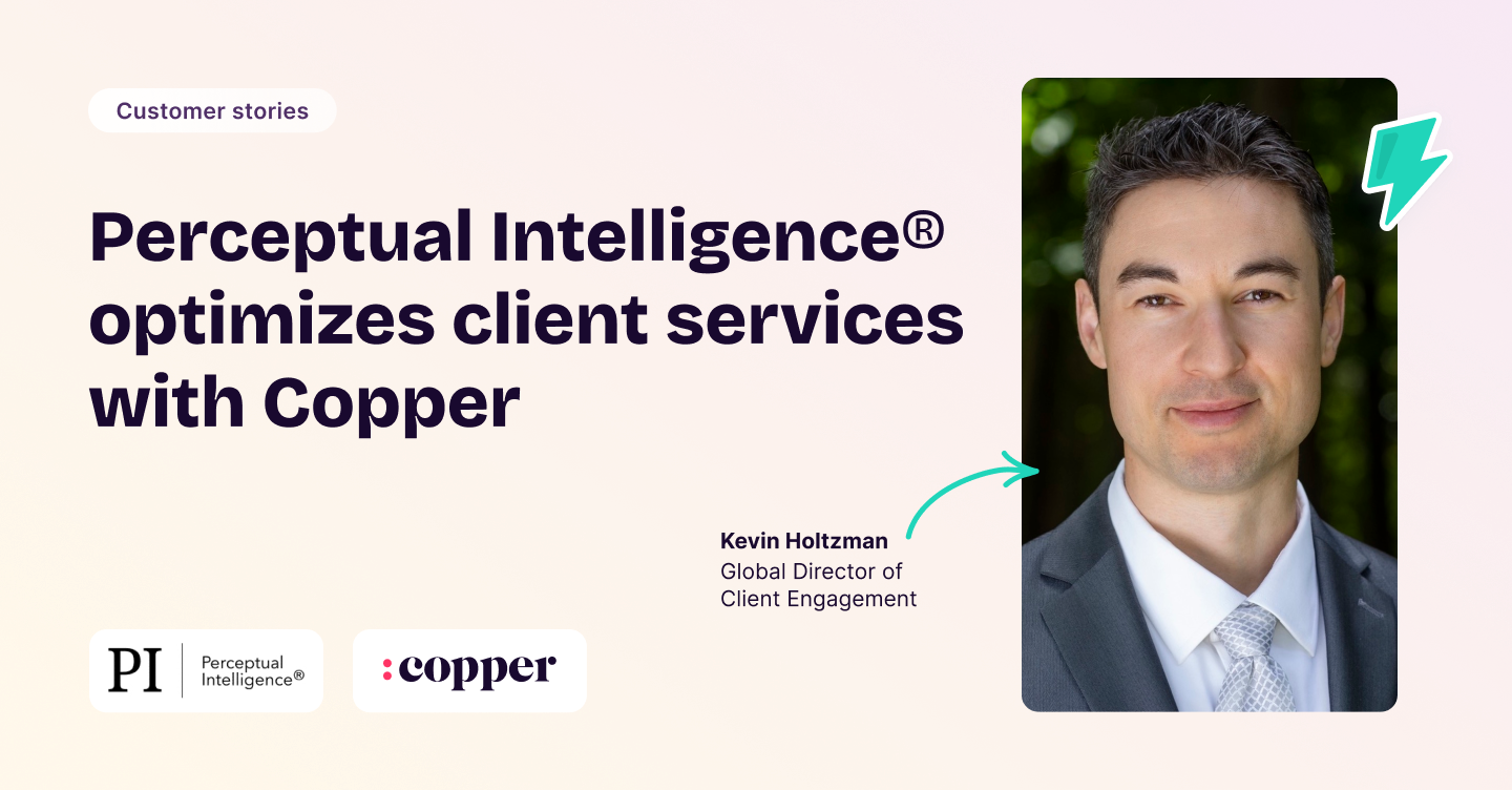 Perceptual Intelligence® optimizes client services with Copper